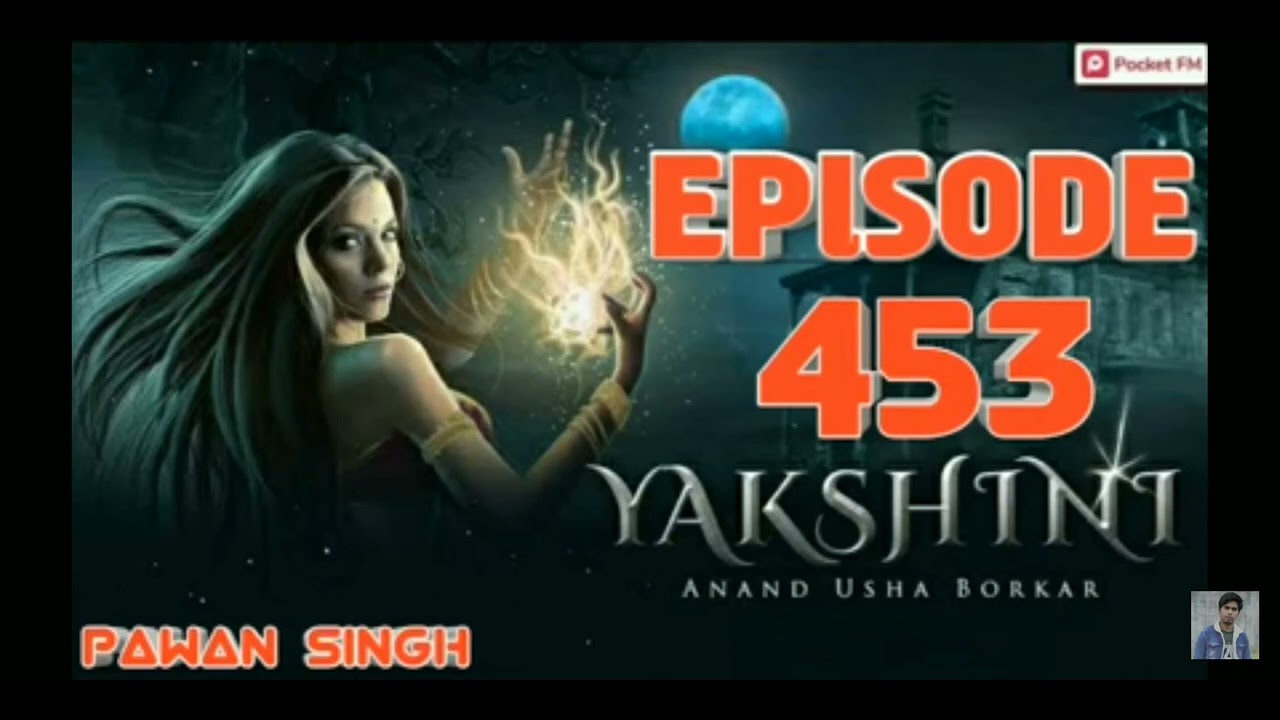 Real Yakshini 453 #yakshini - YouTube