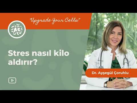 Stres nasıl kilo aldırır? | Dr. Ayşegül Çoruhlu