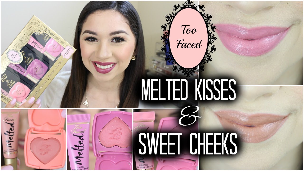 Too Faced Melted Kisses and Sweet Cheeks Holiday 2015 Set - YouTube
