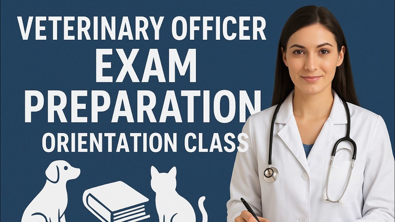 ORIENTATION CLASS FOR VETERINARY OFFICER EXAM PREPARATION| Veterinary ...