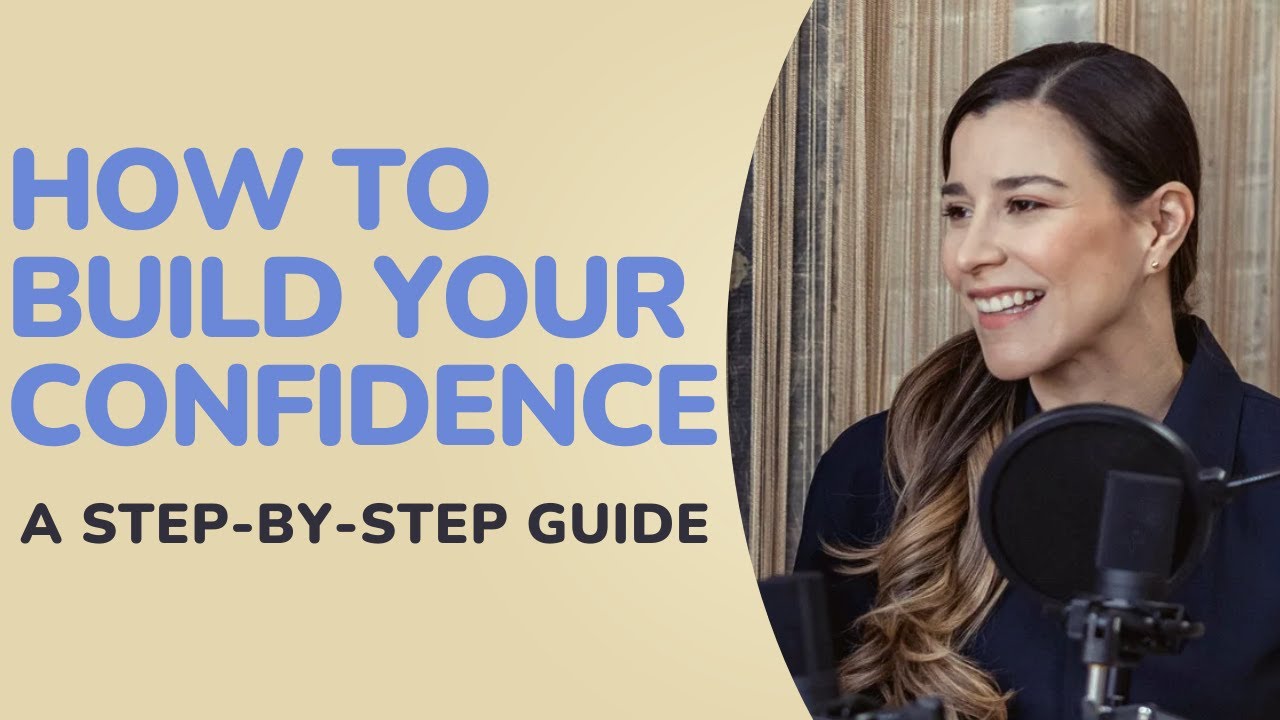 Building Self-Confidence: A Step-by-Step Guide to Unlocking Your ...