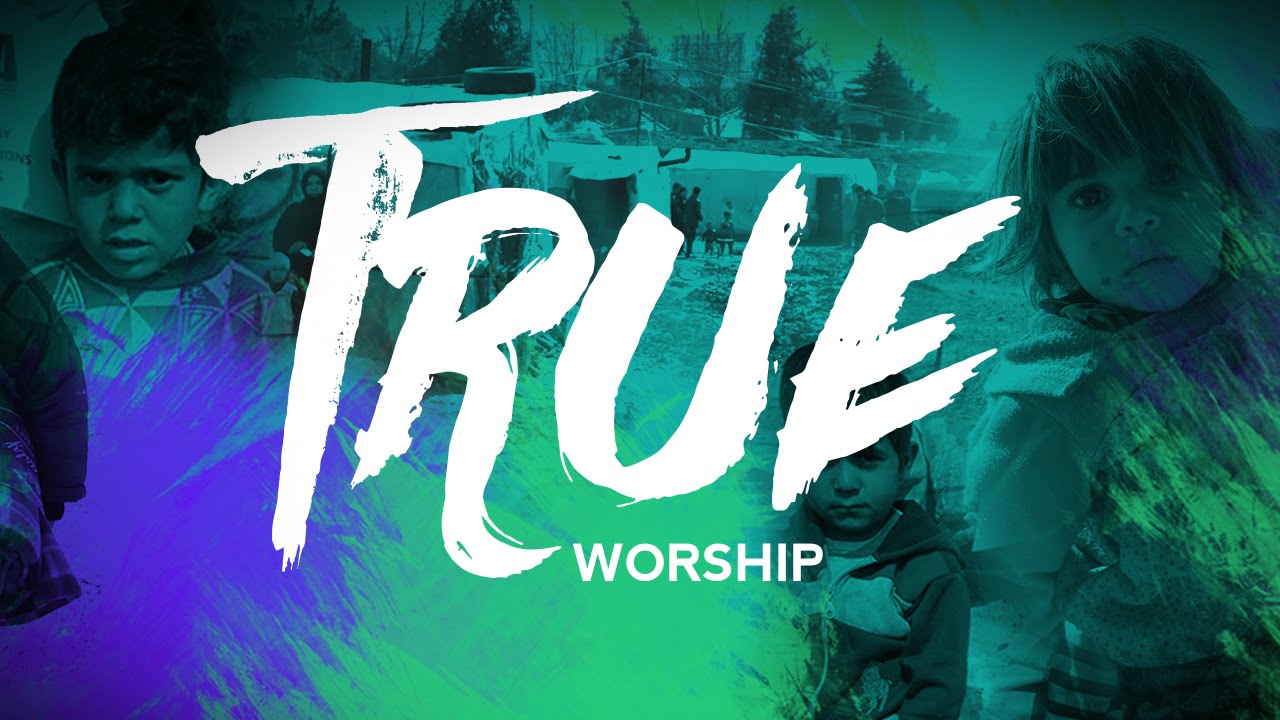 True Worship - YouTube