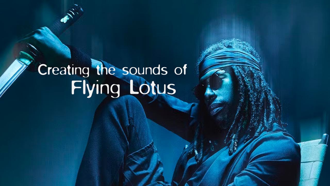 Creating The Sounds of Flying Lotus | Ableton Tutorial - YouTube