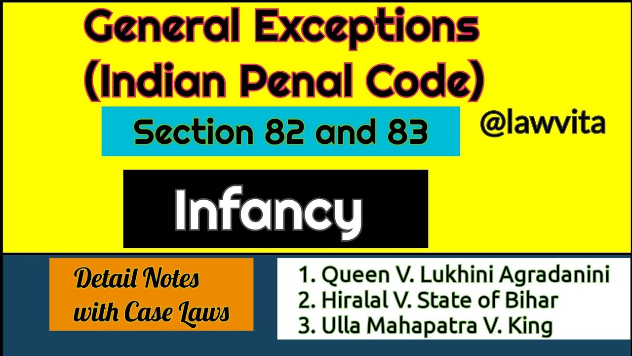 Section 82 and 83 | Infancy | General Exceptions in IPC | With Case ...