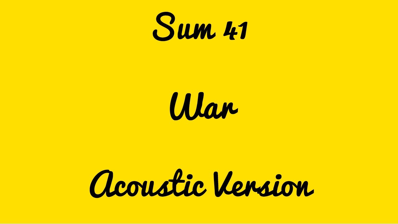 War - Sum 41 (Acoustic Cover) - YouTube