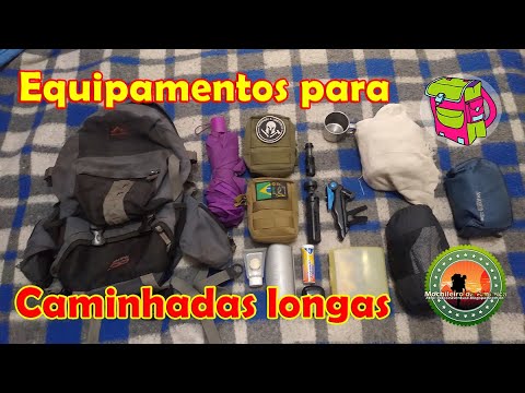 Meus equipamentos para caminhadas longas | Equipamentos para trilhas ...