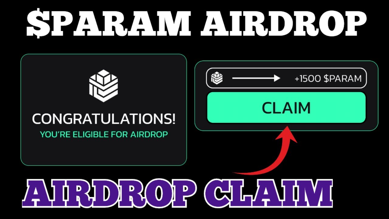 PARAM Airdrop Claim - How To Claim $Param Airdrop | Eligibilty Checker ...
