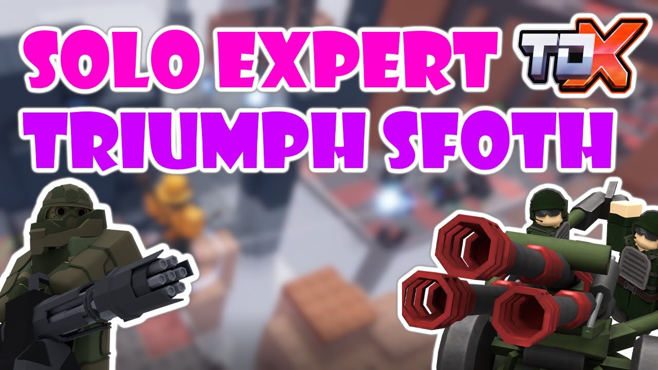 SOLO EXPERT ON SFOTH / Tower Defense X - YouTube