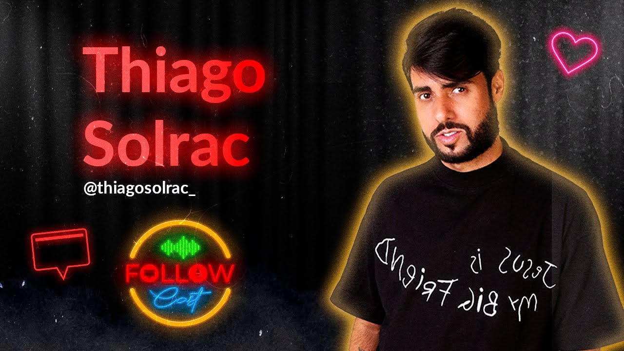 Thiago Sorlac - @thiagosorlac_ - Follow Cast #08 - AO VIVO - YouTube