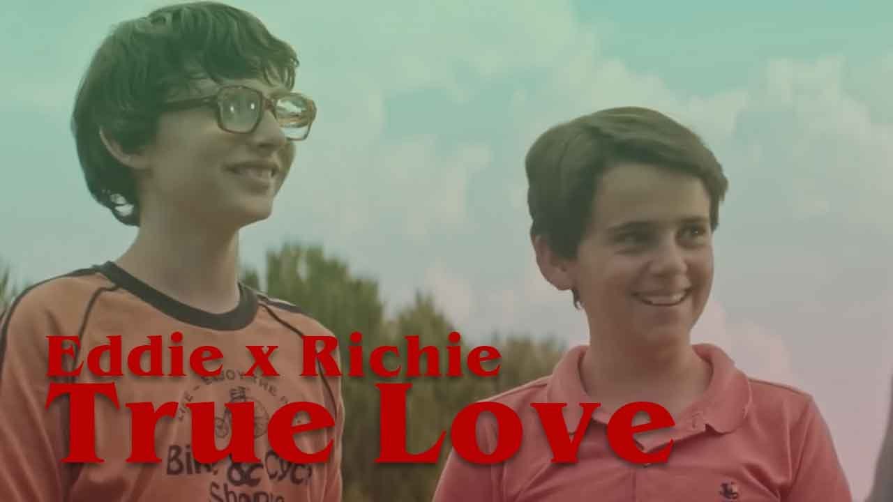 Eddie and Richie || True Love - YouTube