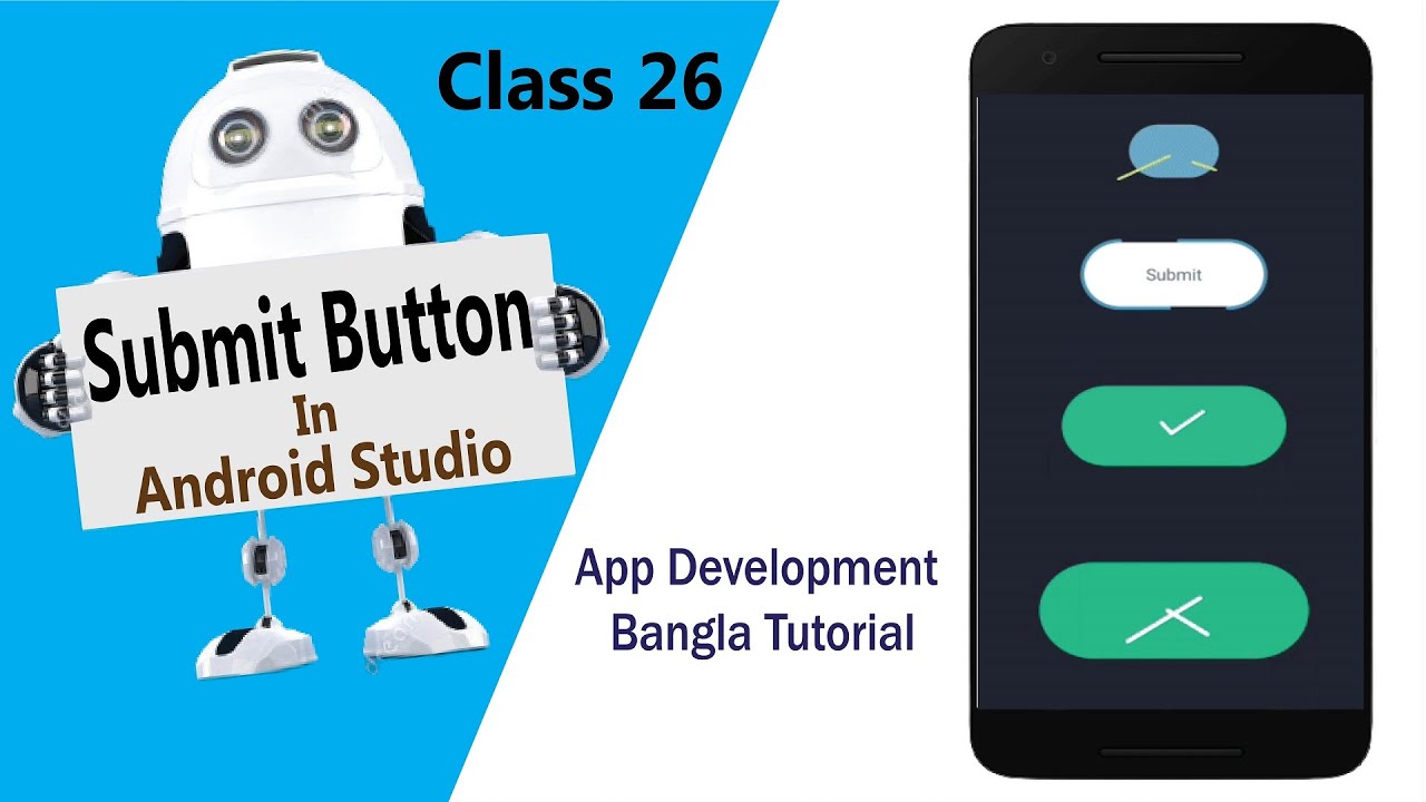 Animation Submit Button In Android Studio (Class_26) || App Development Bangla Tutorial 2021 ...