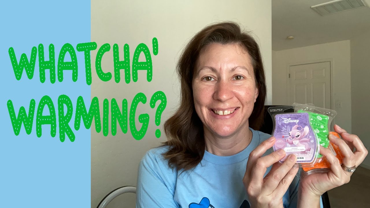 Whatcha' Warming 7-12-22 Home Fragrance Roundup and Empties | Scentsy ...
