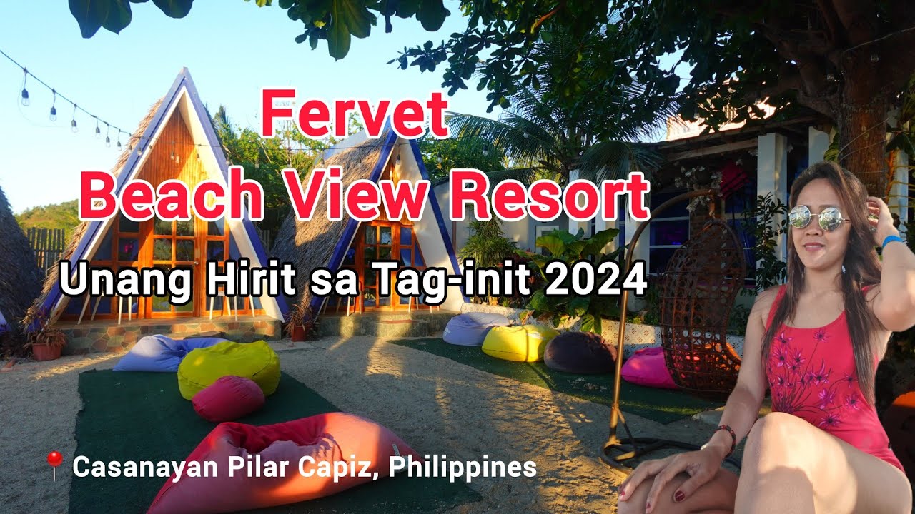 Unang hirit sa tag init 2024 PART 2 || Fervet Beach View Resort || Pilar Capiz Beach - YouTube