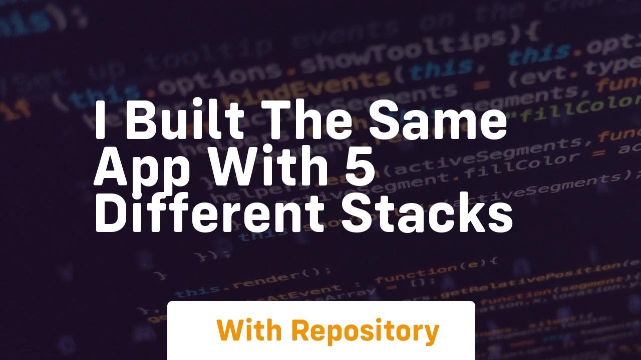 i built the same app with 5 different stacks - YouTube
