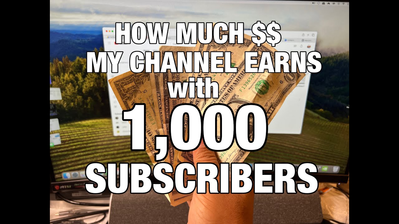 How Much Money Does My Channel Earn with 1,000 Subscribers - YouTube
