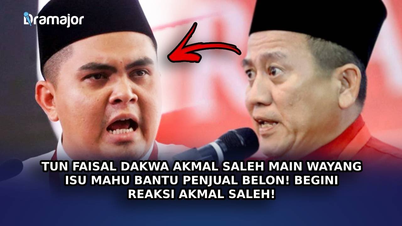 TUN FAISAL Dakwa Akmal Saleh Main Wayang Isu Mahu Bantu Penjual Belon! Begini Reaksi Akmal Saleh ...