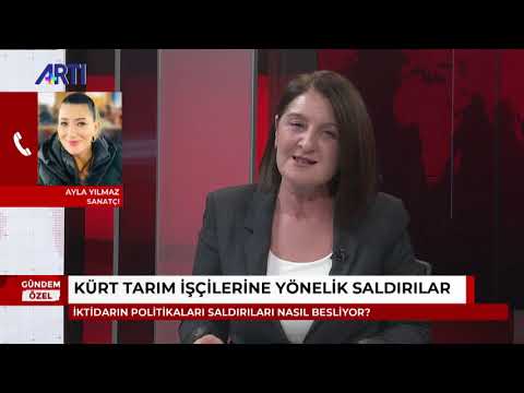 Dilek Dindar ile Gündem Özel  2 - Kürt Tarım İşçilerine Yönelik Saldırının Arka Planı