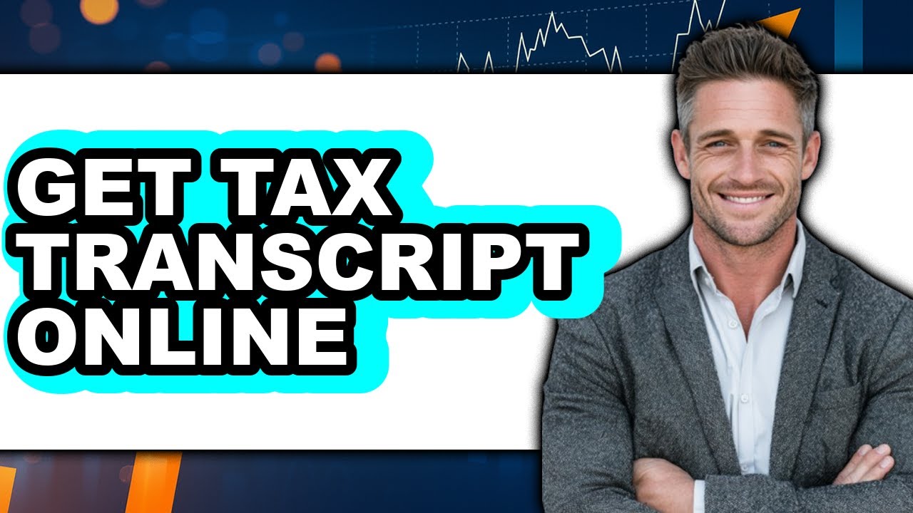 How To Get Tax Transcript Online - Full Guide - YouTube