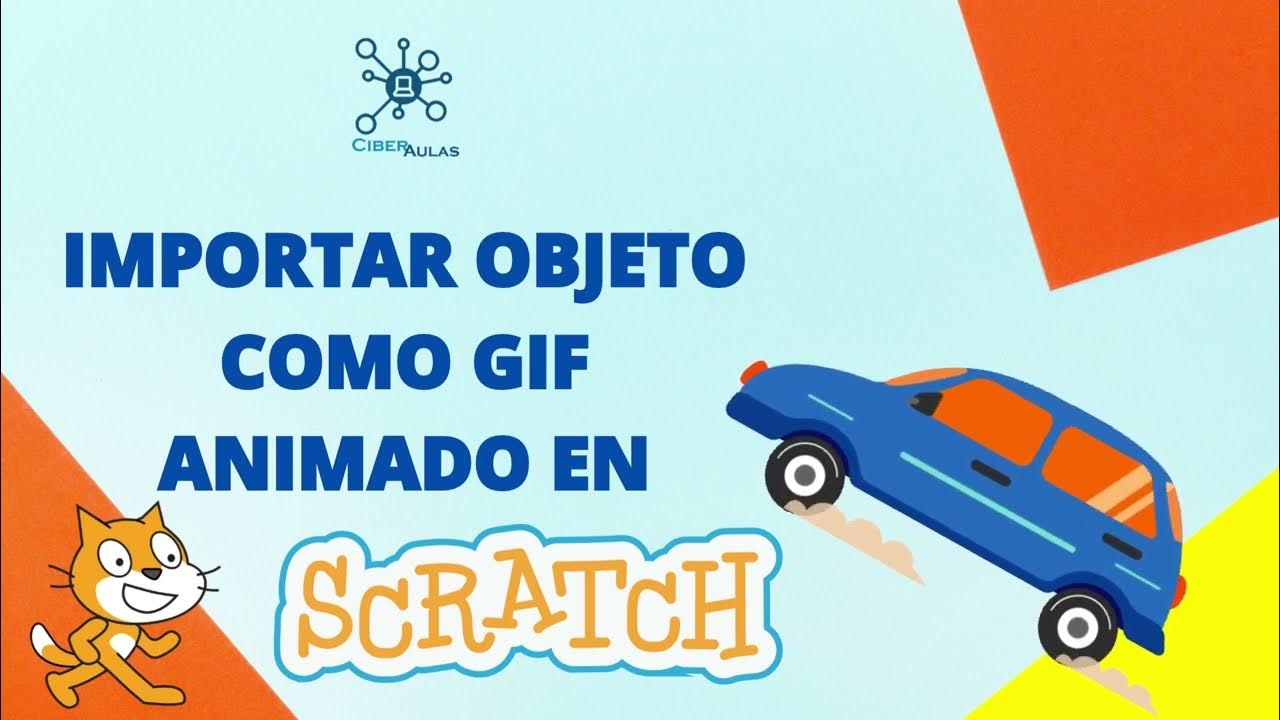 Como Importar GIF Animado en Scratch - YouTube