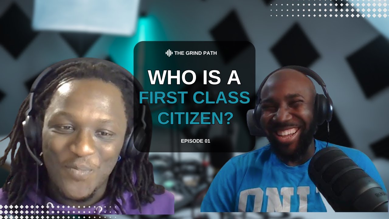 Who is a First Class Citizen? EP | 01 - YouTube