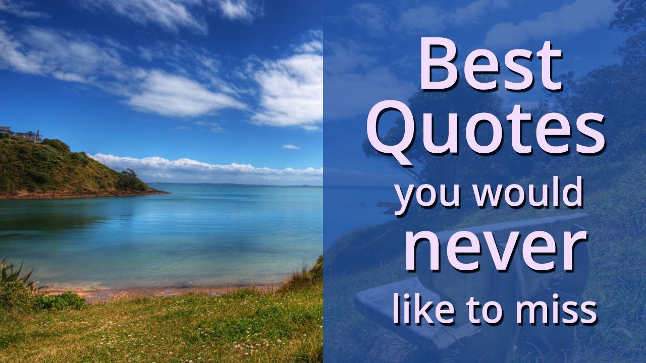 Best Quotes you would NEVER like to miss - YouTube