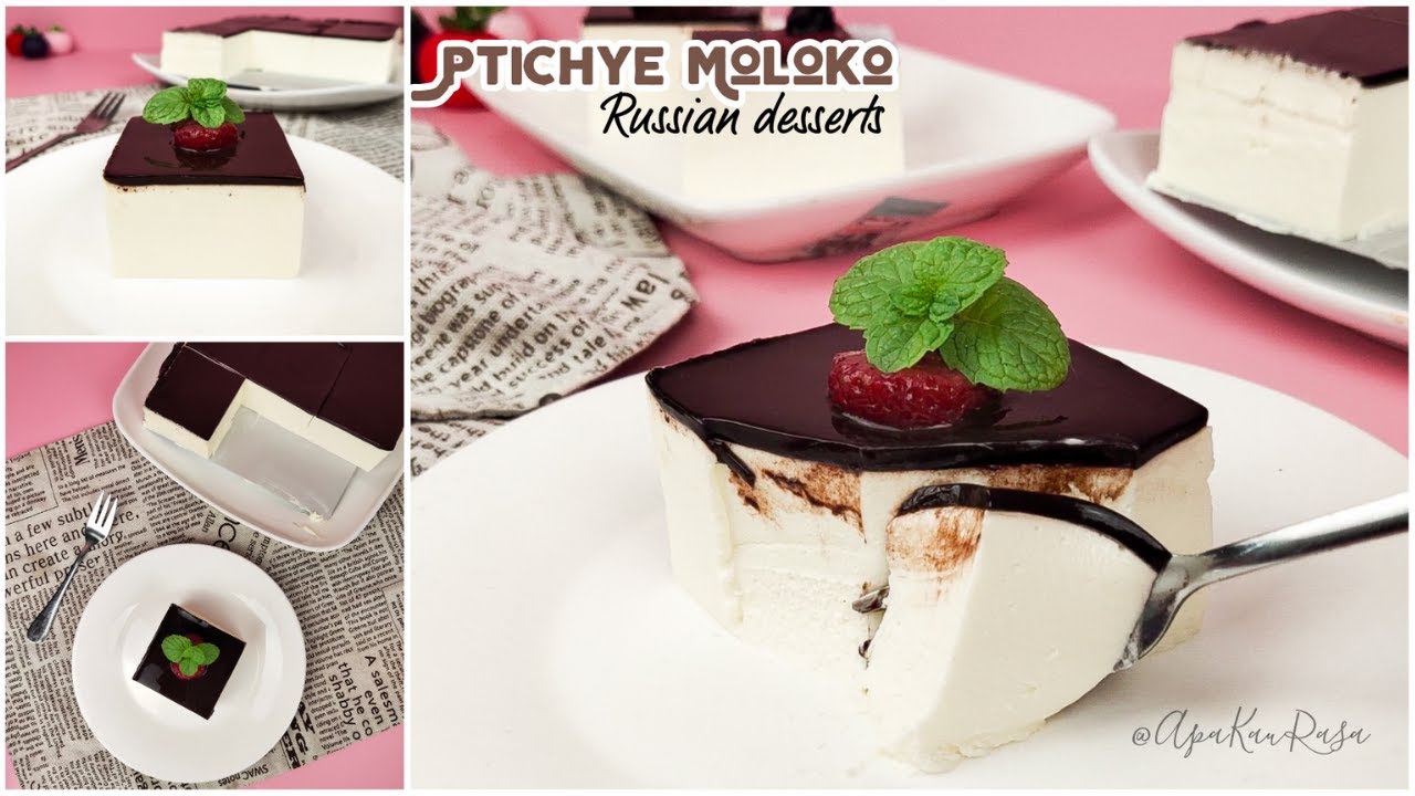 Ptichye Moloko | Birds Milk | Russian dessert yang lemak berkrim, sedap ...
