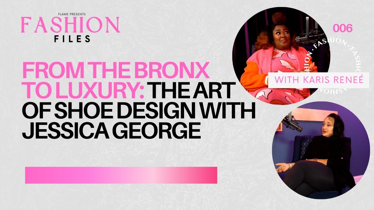 EP 6: From the Bronx to Luxury: The Art of Shoe Design with Jessica ...