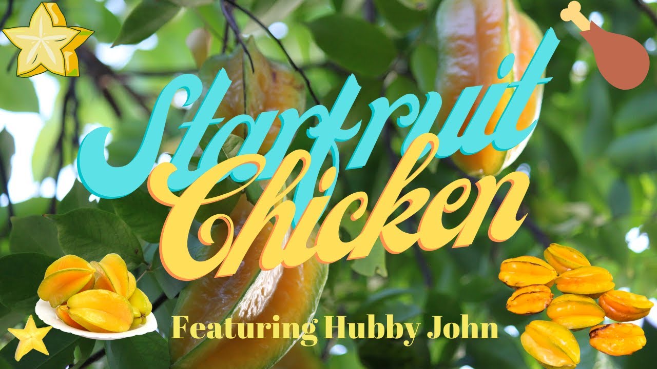 Starfruit Glazed Chicken!! - YouTube