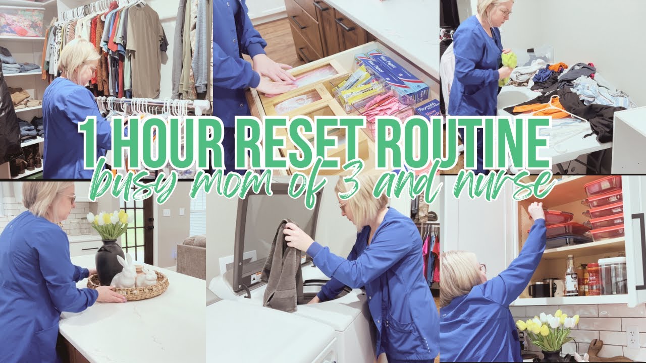 1 HOUR RESET ROUTINE AS A BUSY MOM & NURSE + TIPS FOR KEEPING UP WITH ...