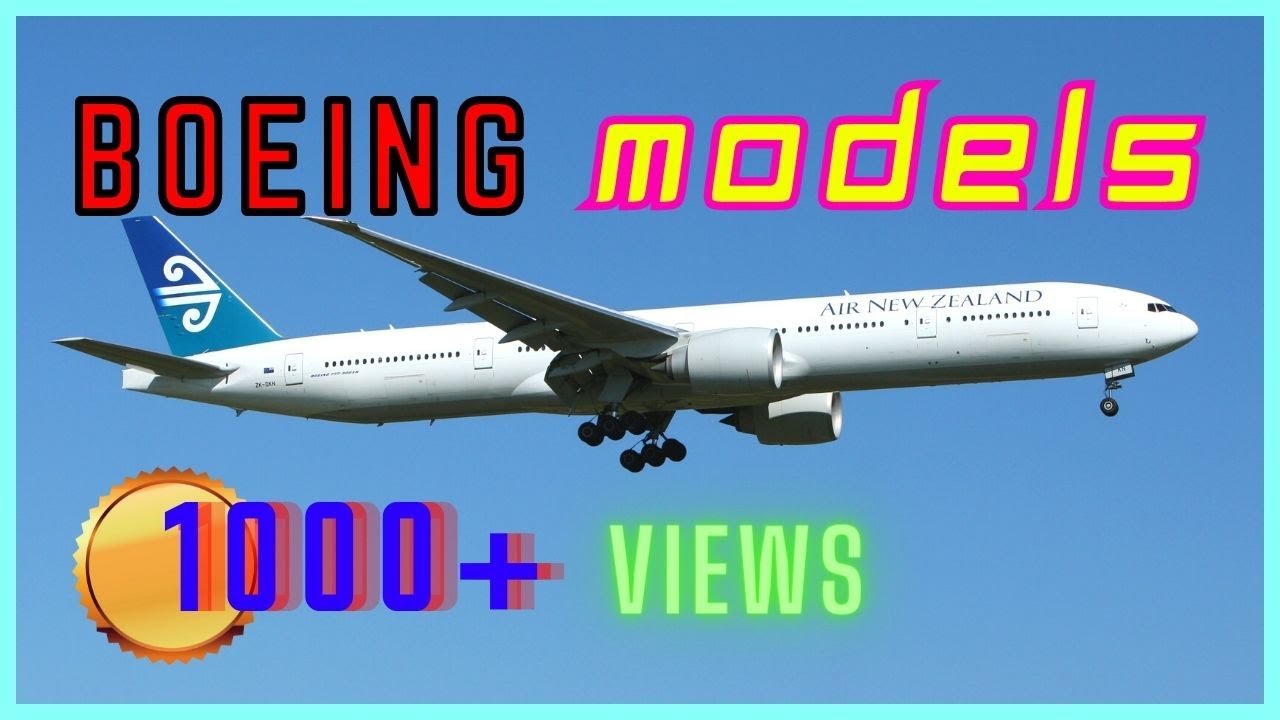 List of Boeing Models 2020 - YouTube