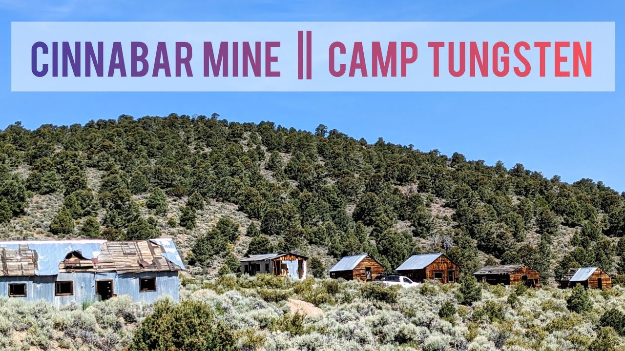 Camp Tungsten & Cinnabar Mine || Exploring Nevada - YouTube