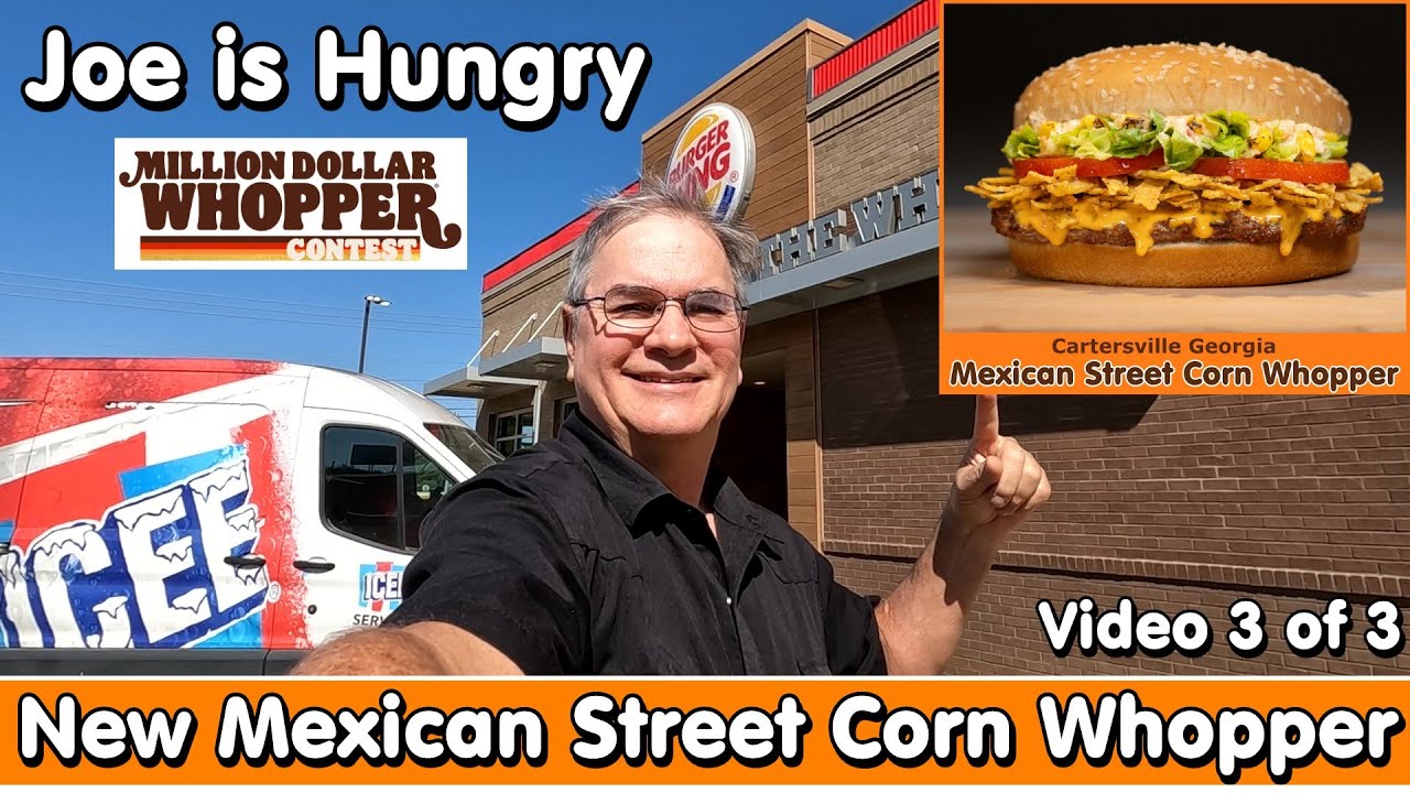 Burger King New Mexican Street Corn Whopper Review * Million Dollar ...