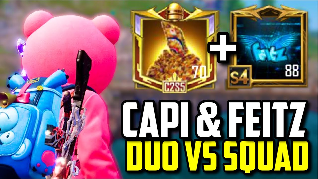 CAPI GAMING & FEITZ DUO VS SQUAD!! | PUBG Mobile - YouTube