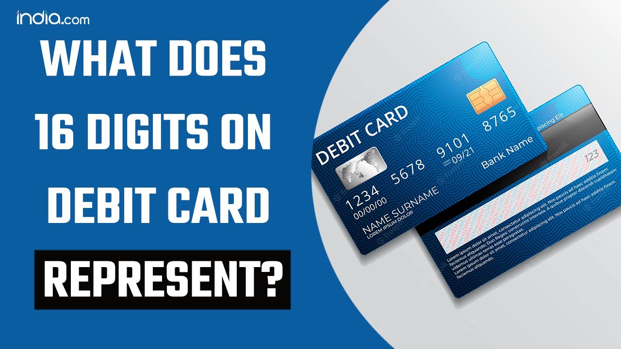 Debit Card: Ever Wondered What Does The 16 Digit Number On Your Debit ...