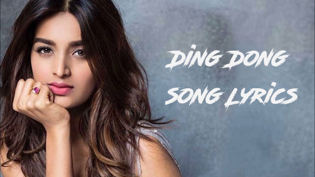 Ding Dong Song Lyrics Full Video Song | Javed - Mohsin | Munna Micheal ...