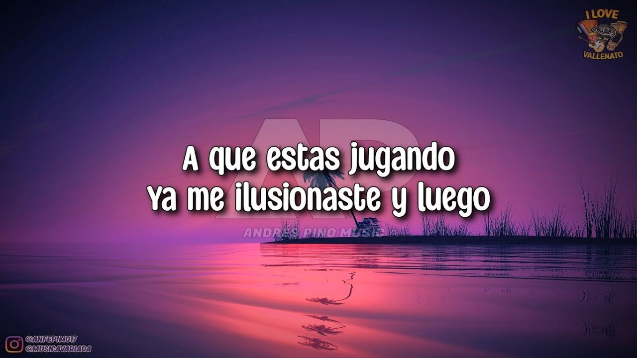 Me Estas Vacilando - La Decision Vallenata | Letra - YouTube