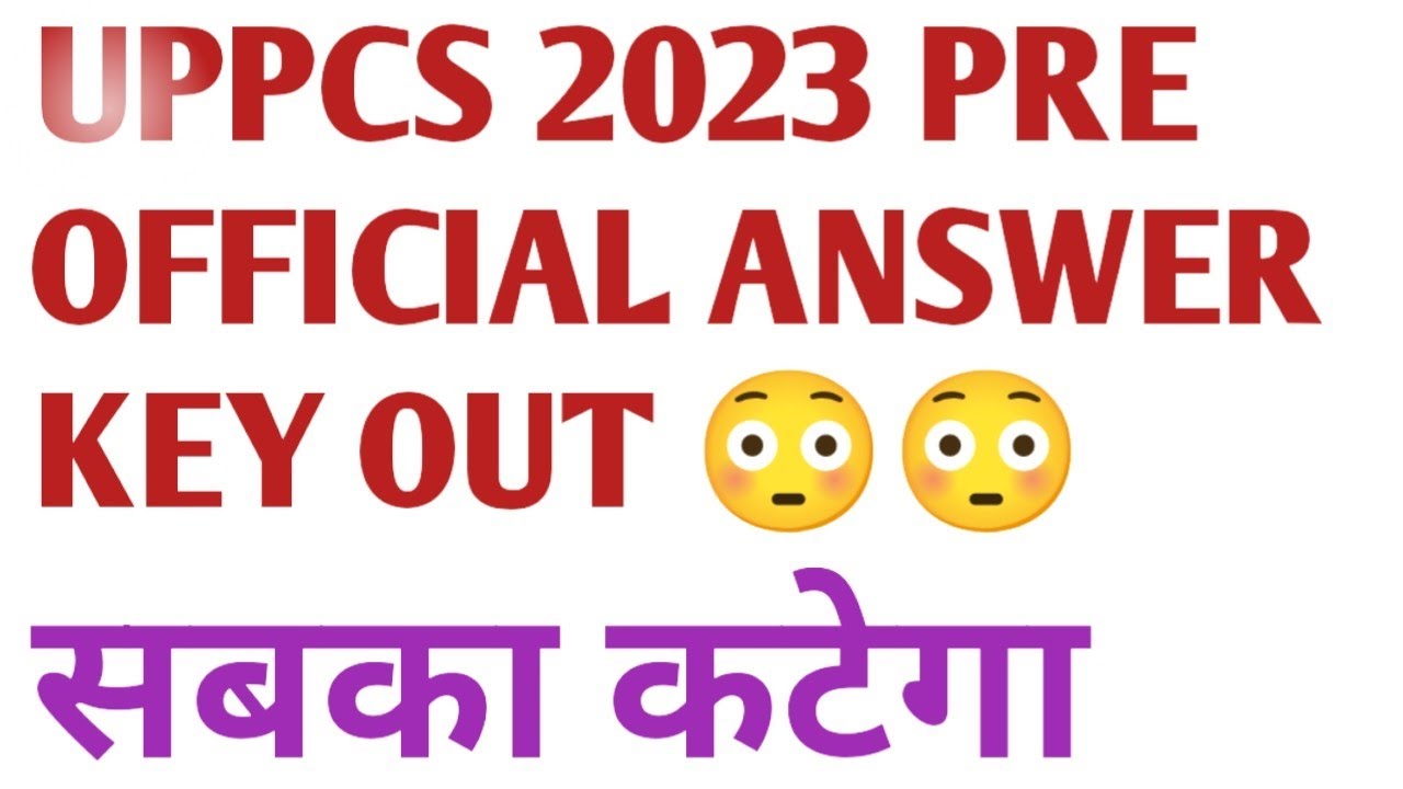 uppcs 2023 official answer key out uppsc cut off 2023, uppsc, uppcs ...