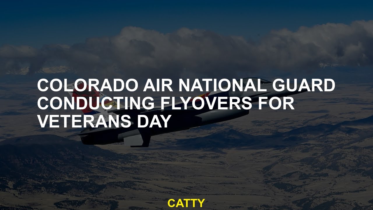 Colorado Air National Guard conducting flyovers for Veterans Day - YouTube