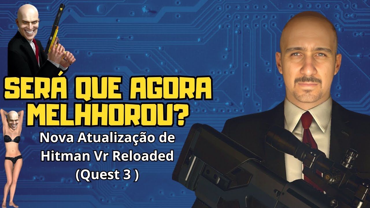🕶️🕵️‍♂️ Hitman VR Reloaded: Novas Correções no Meta Quest 3! 🚀🔧 - YouTube