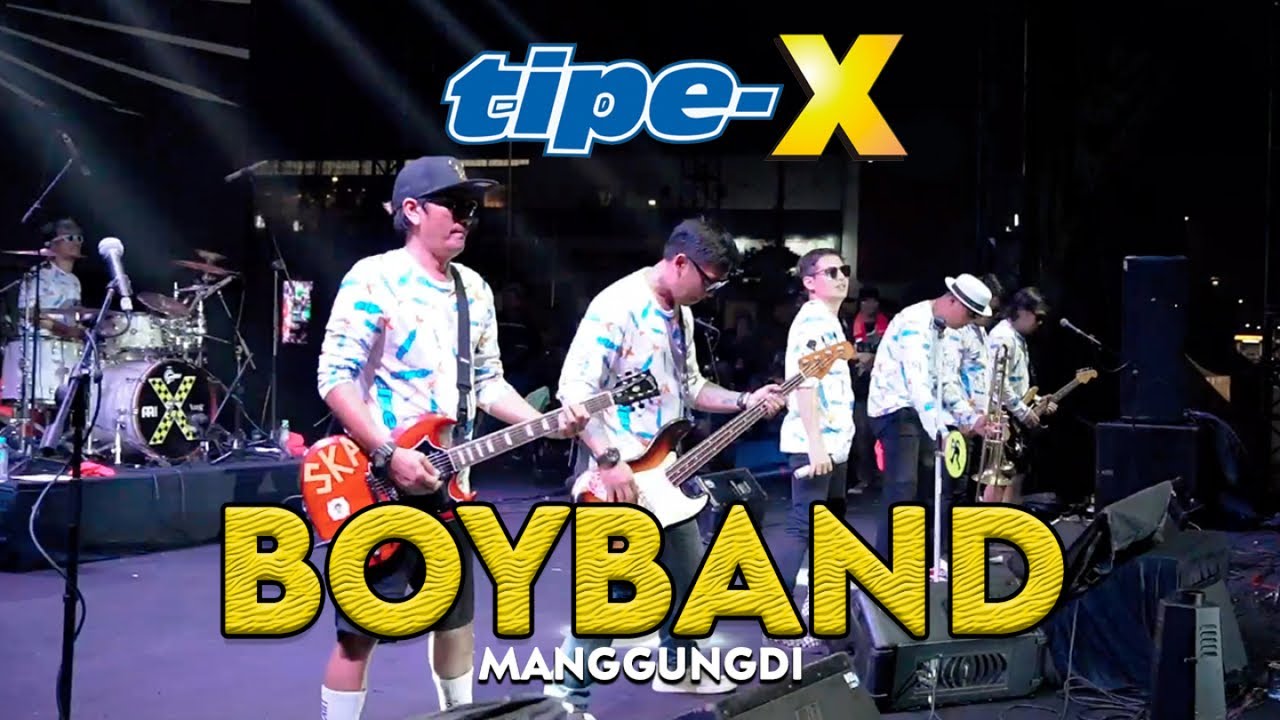 TIPE-X - BOYBAND LIVE IN MANGGUNGDI!! GENERASI TIK-TOK MAJU SINI - YouTube