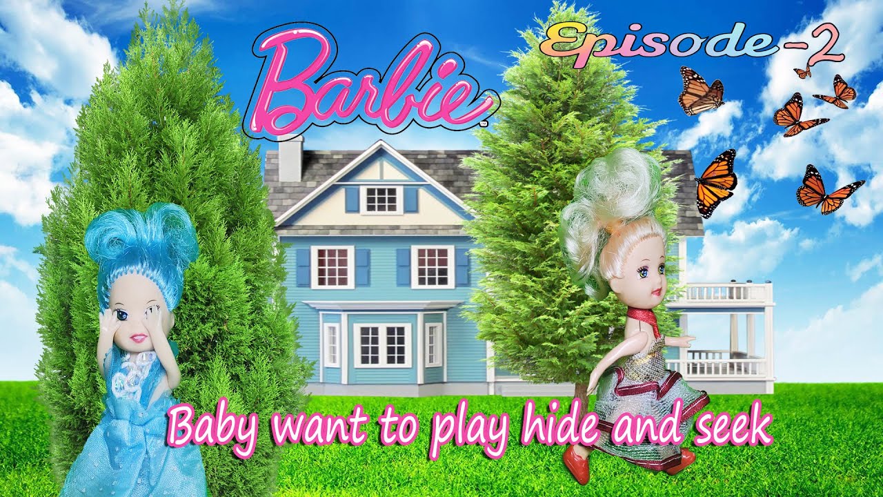 Baby want to play hide and seek || Barbie with her friend || Barbie ...