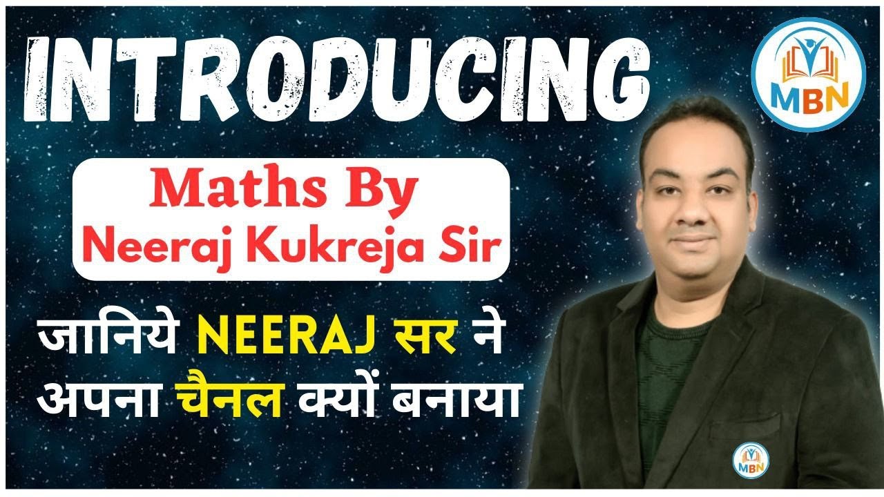 INTRODUCING | Maths By Neeraj Kukreja Sir - YouTube