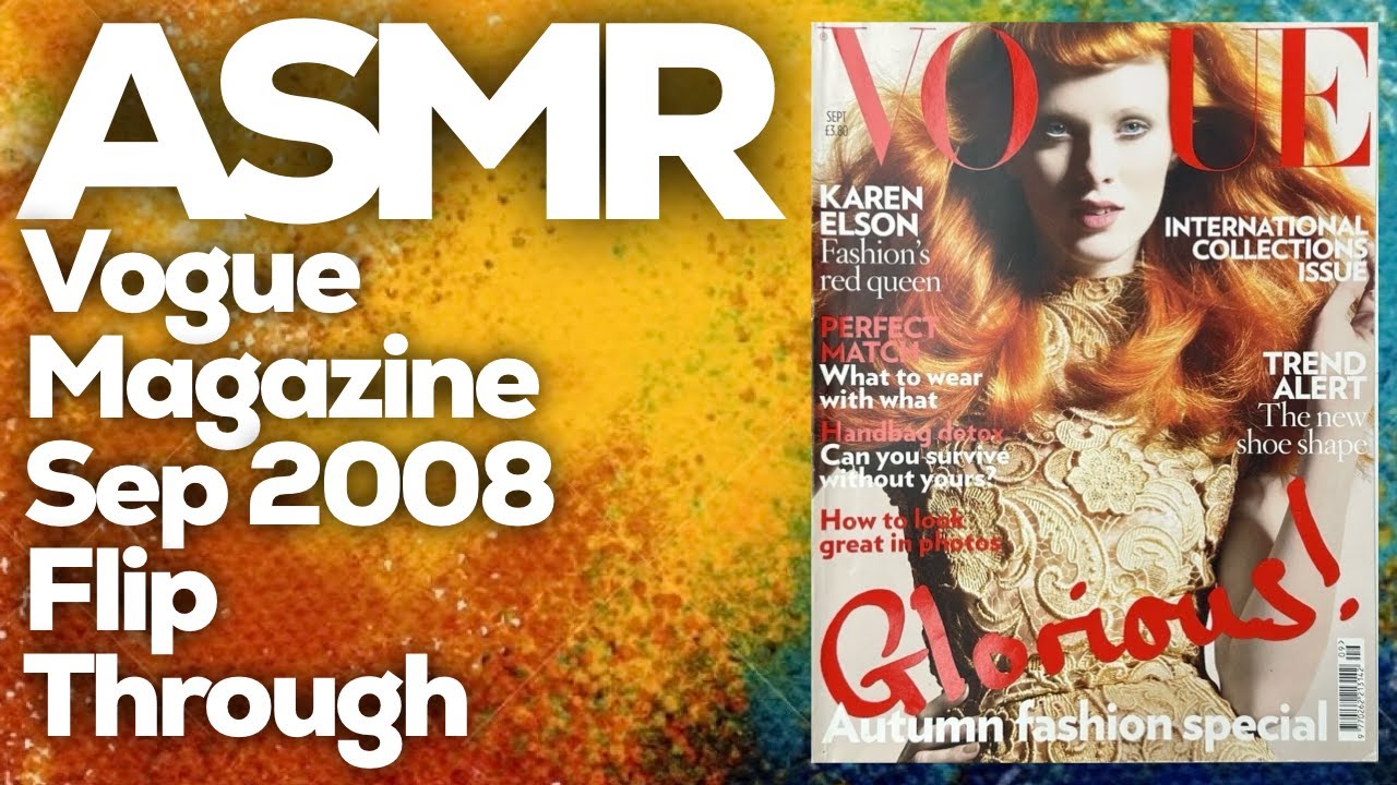 ASMR Vogue magazine September 2008 flip through, StevenAntonyASMR - YouTube