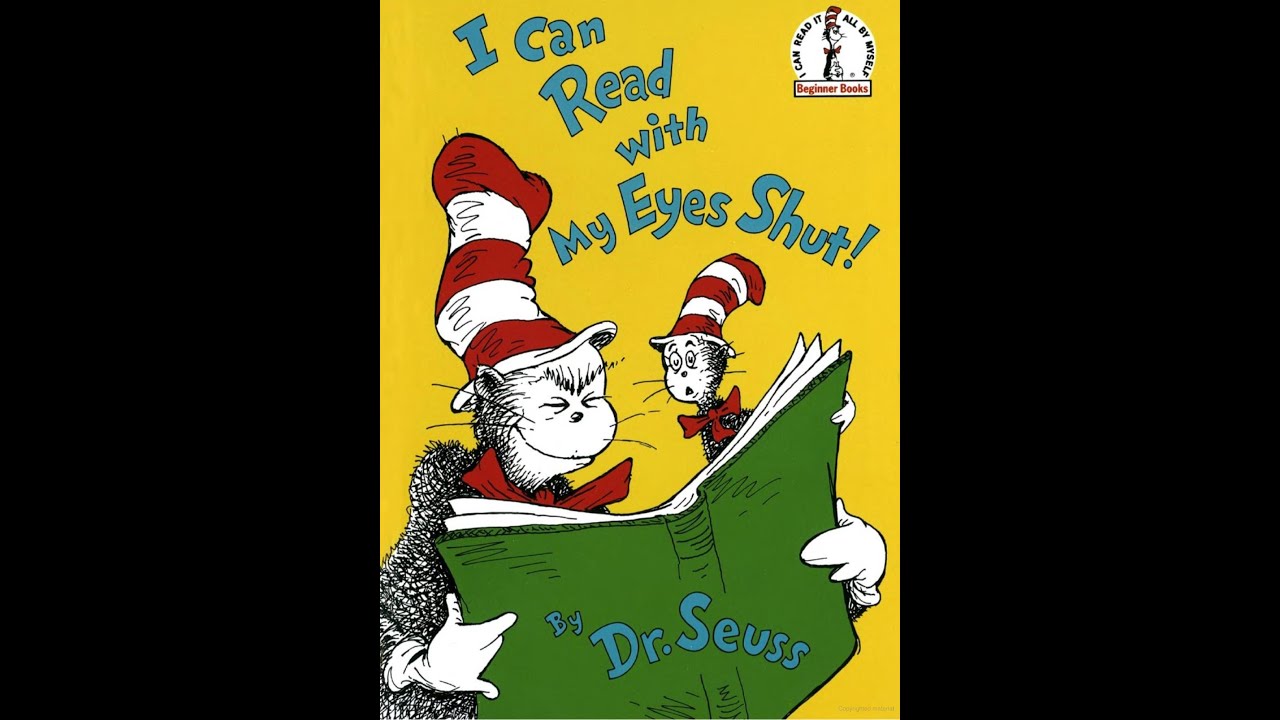 I Can Read With My Eyes Shut by Dr. Seuss (Read Aloud) - YouTube