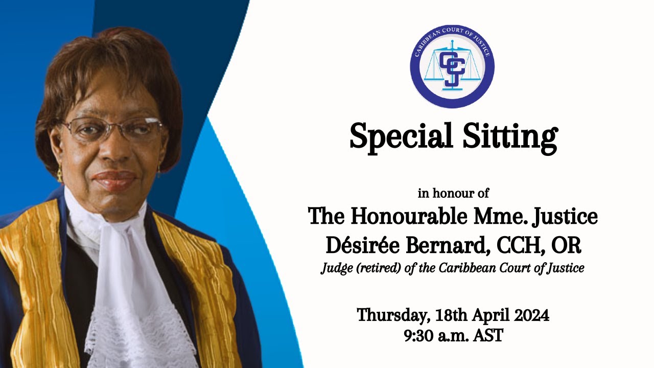 Special Sitting in Honour of the Hon. Madame Justice Désirée Bernard ...