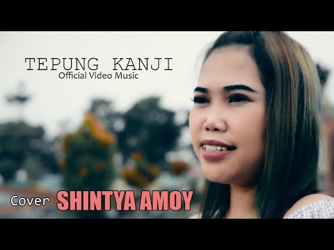 TEPUNG KANJI || SHINTYA AMOY || Cover Official Video Music SA management