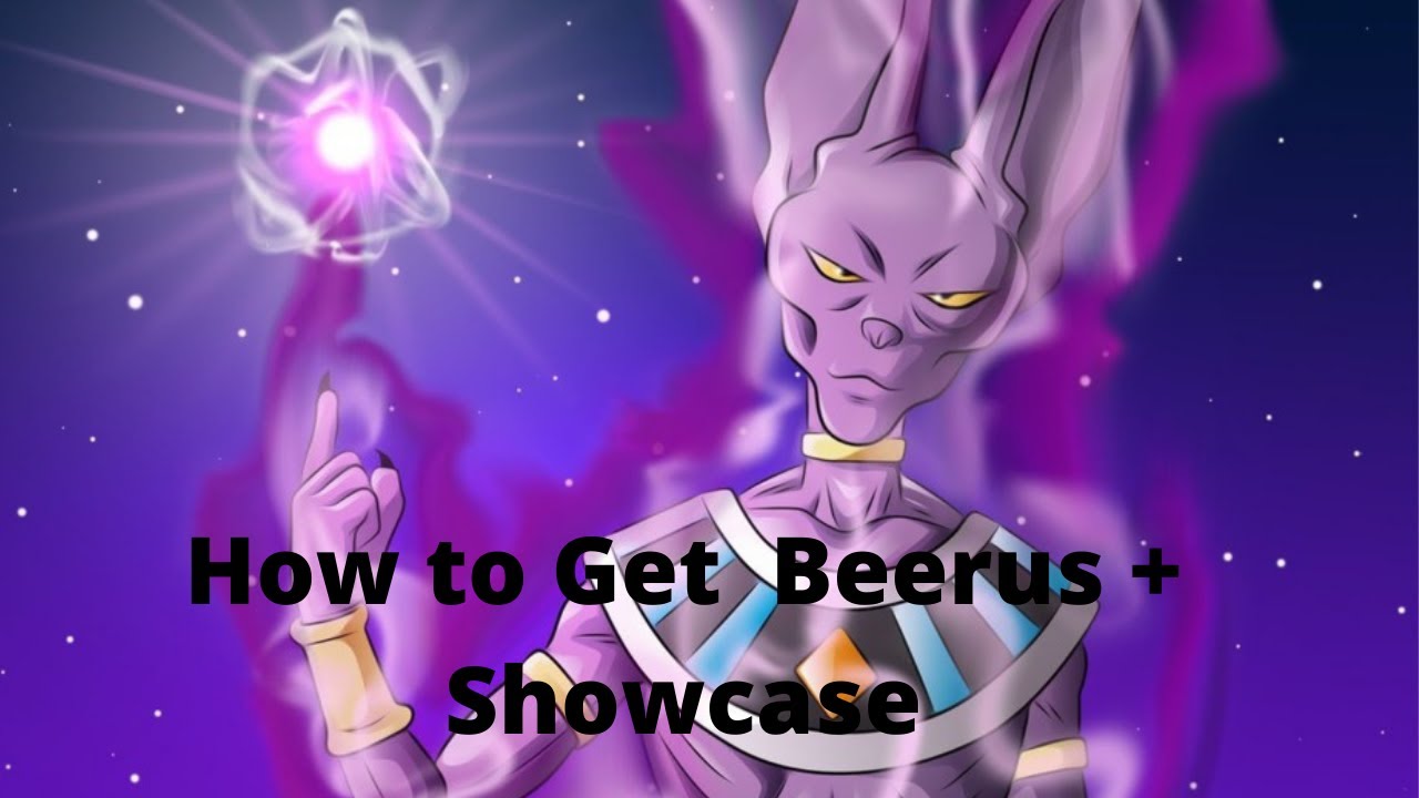 How To Get Beerus + Showcase (Check the Pinned Comment.) - YouTube