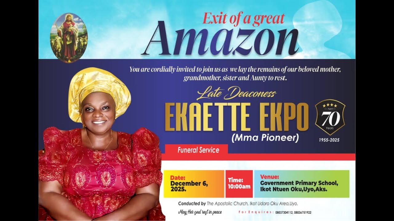 LATE DEACONESS EKAETTE EKPO (Mma Pioneer) FUNERAL SERVICE WILL BE ON ...