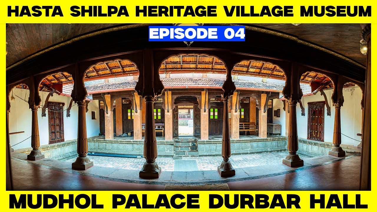 Hasta Shilpa Heritage Village Museum | Episode - 04 | Mudhol Palace ...