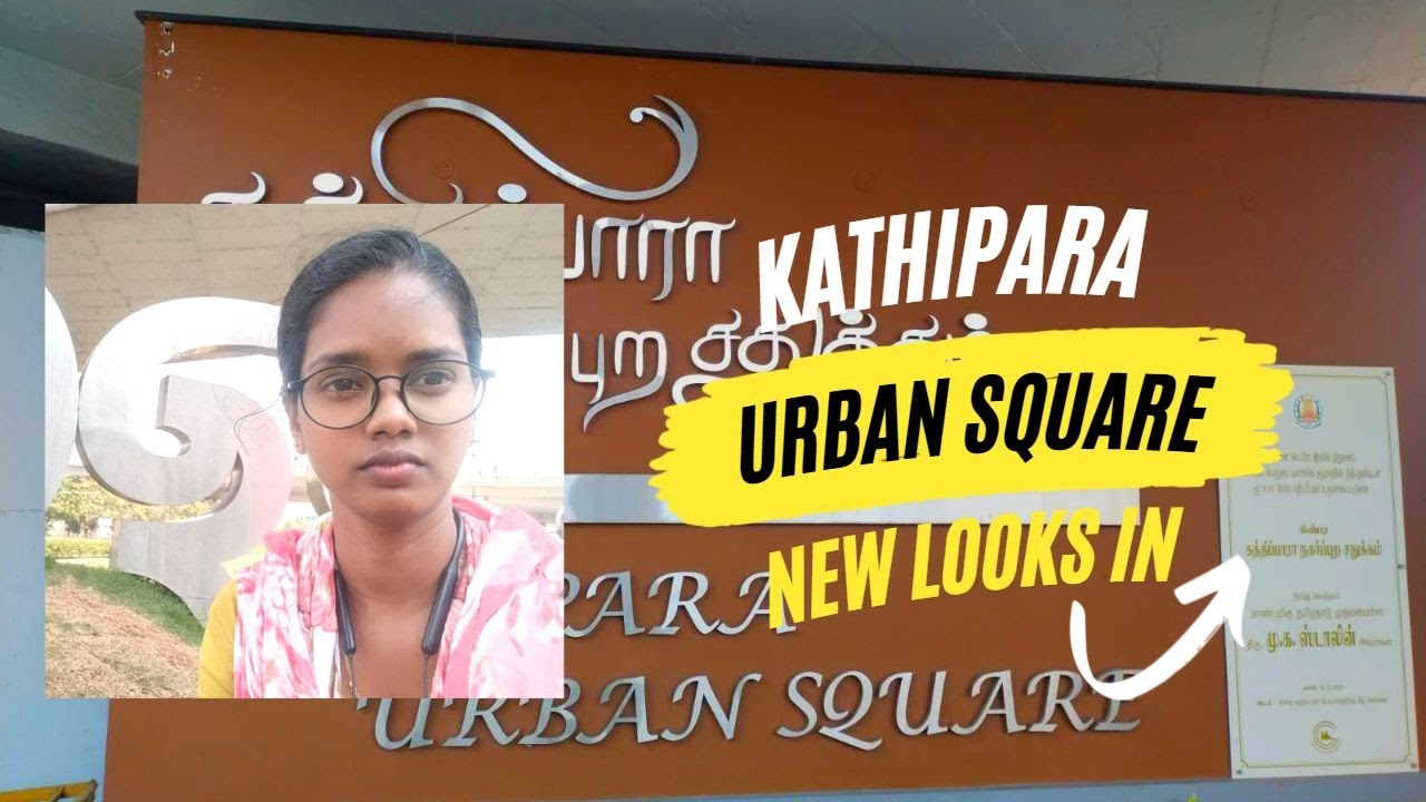 KATHIPARA URBAN SQUARE || Kathipara's New looks || Looking awesome ...
